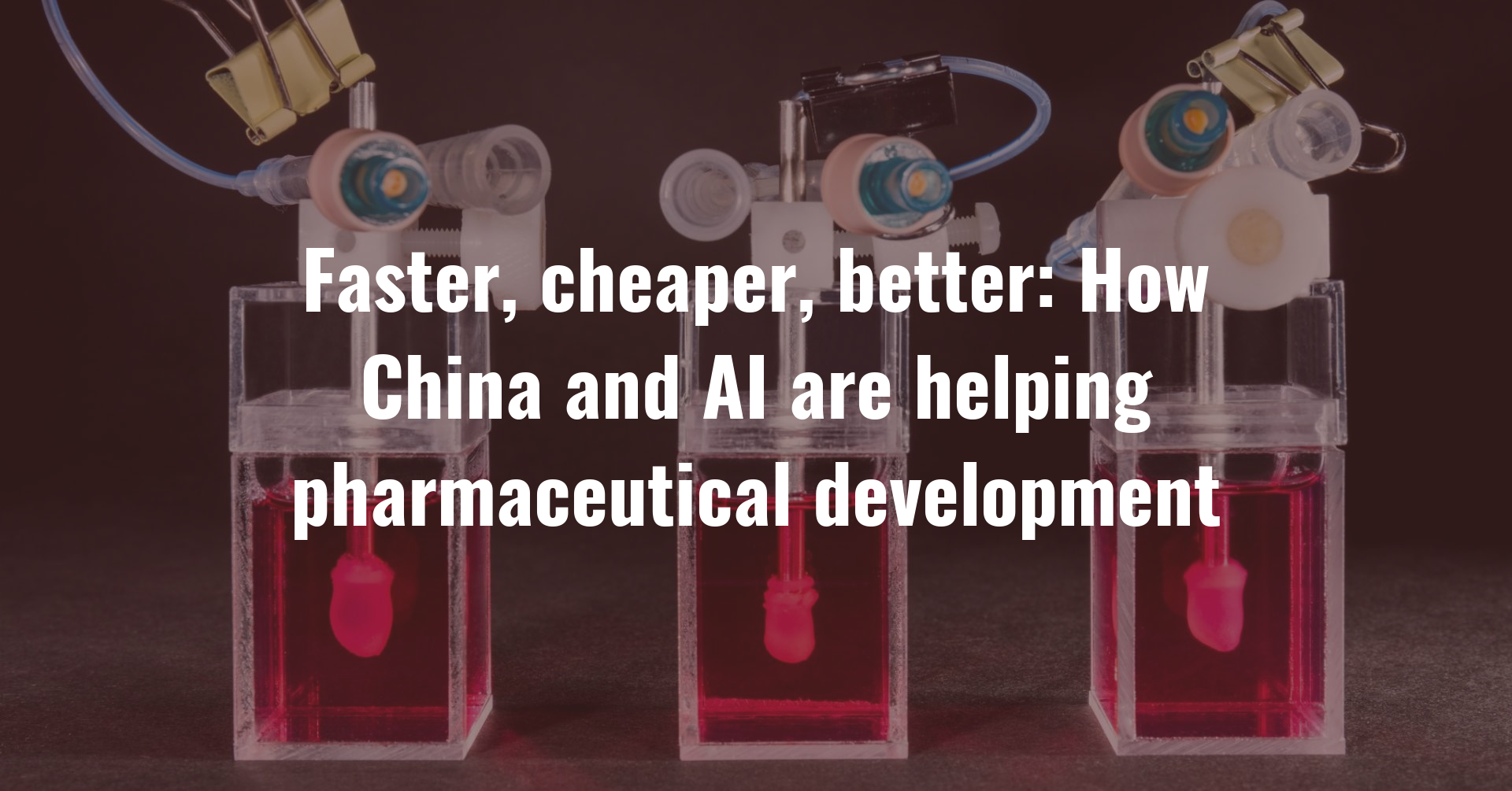 Faster, cheaper, better: How China and AI are helping pharmaceutical ...