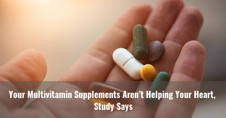 Your multivitamin supplements aren’t helping your heart, study says ...