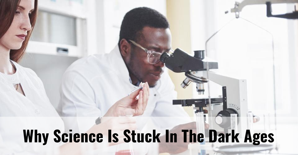 Why Science Is Stuck In The Dark Ages - CytoSolve | Research ...