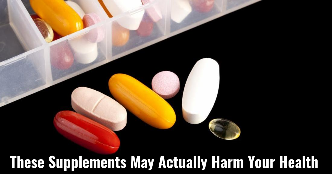 These supplements may actually harm your health | CytoSolve | Research ...