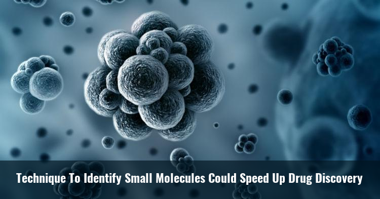 Technique to identify small molecules could speed up drug discovery ...