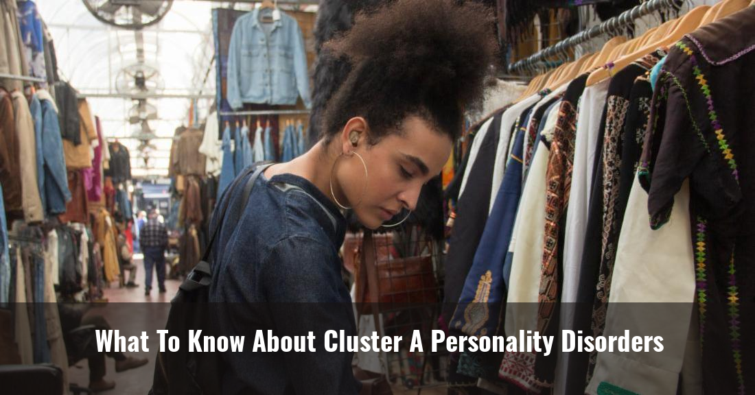 What to know about cluster A personality disorders - CytoSolve ...